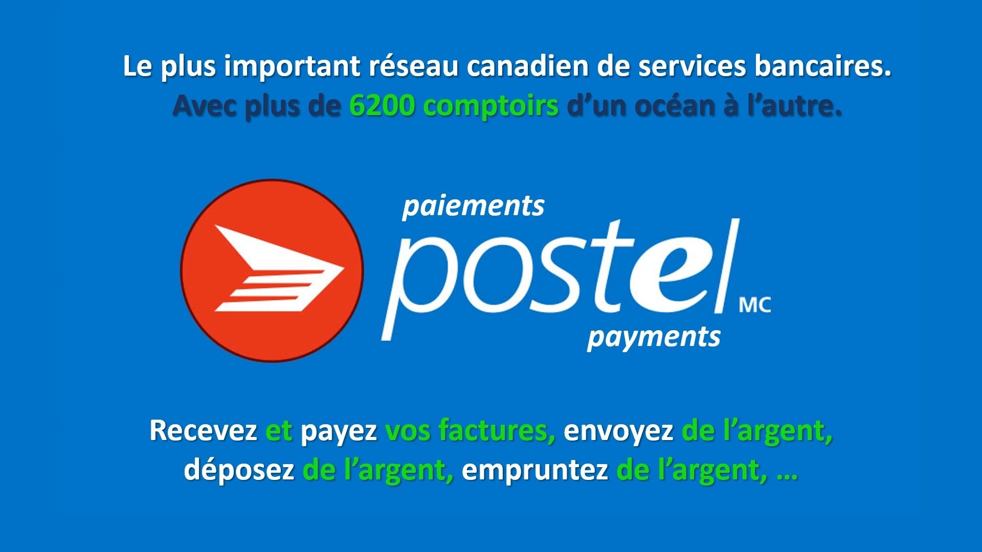 La banque publique des canadiens avec 6200 comptoirs « coast to coast ...